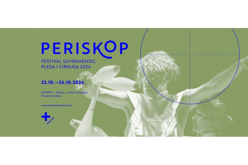 Periskop – 9. festival suvremenog plesa i cirkusa – ArtKvart